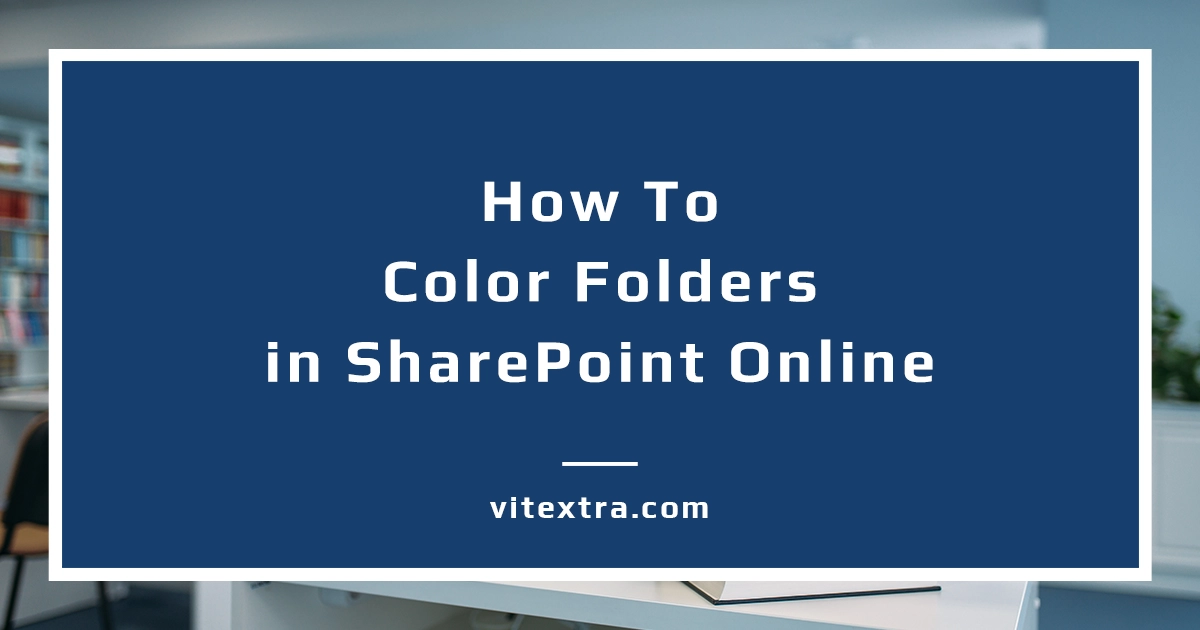 How to Color Folders in a Document Library or List